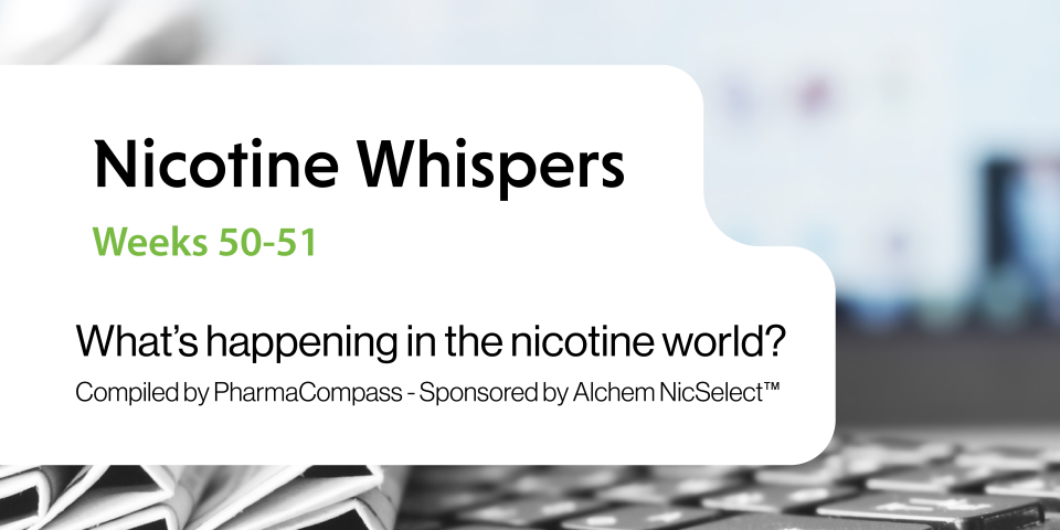 Nicotine Whispers - Weeks 50 & 51 | NicSelect